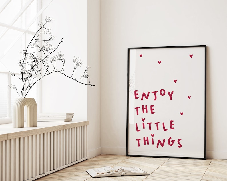 Enjoy THE LITTLE THINGS | Life Quote Art | Preppy Cute Home | Poster ...