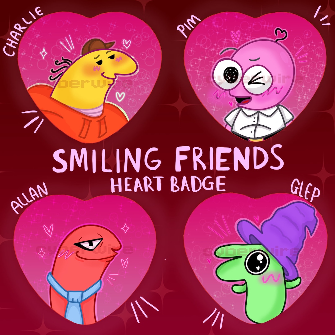 Smiling Friends Charlie Pim Allan Glep Heart Badge 2.24 Inch - Etsy