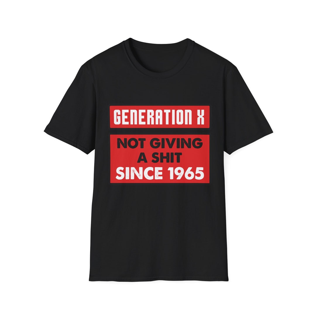 Generation X Tshirt, Gen X T Shirt, Humorous T-shirt, Old School - Etsy