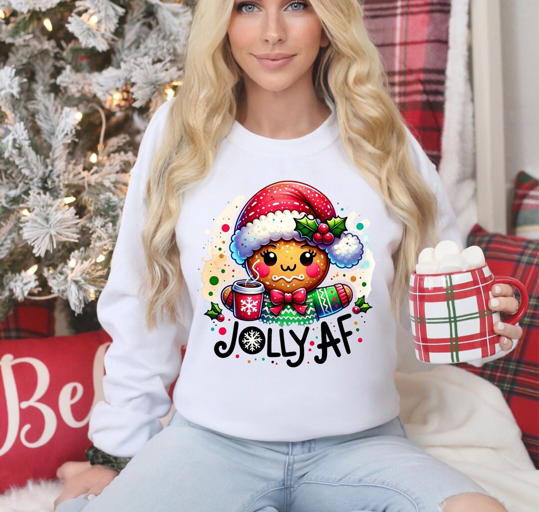 Jolly AF Gingerbread Girl PNG Funny Christmas Shirt Gingerbread Girl ...