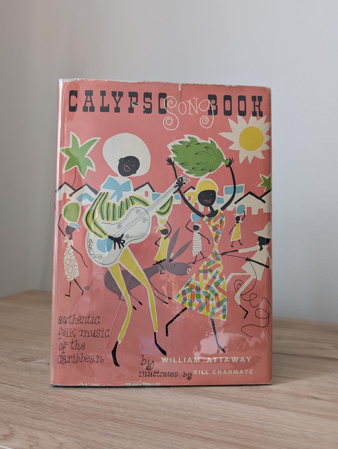 Calypso Song Book by William Attaway, Illustrated by William Charmatz ...