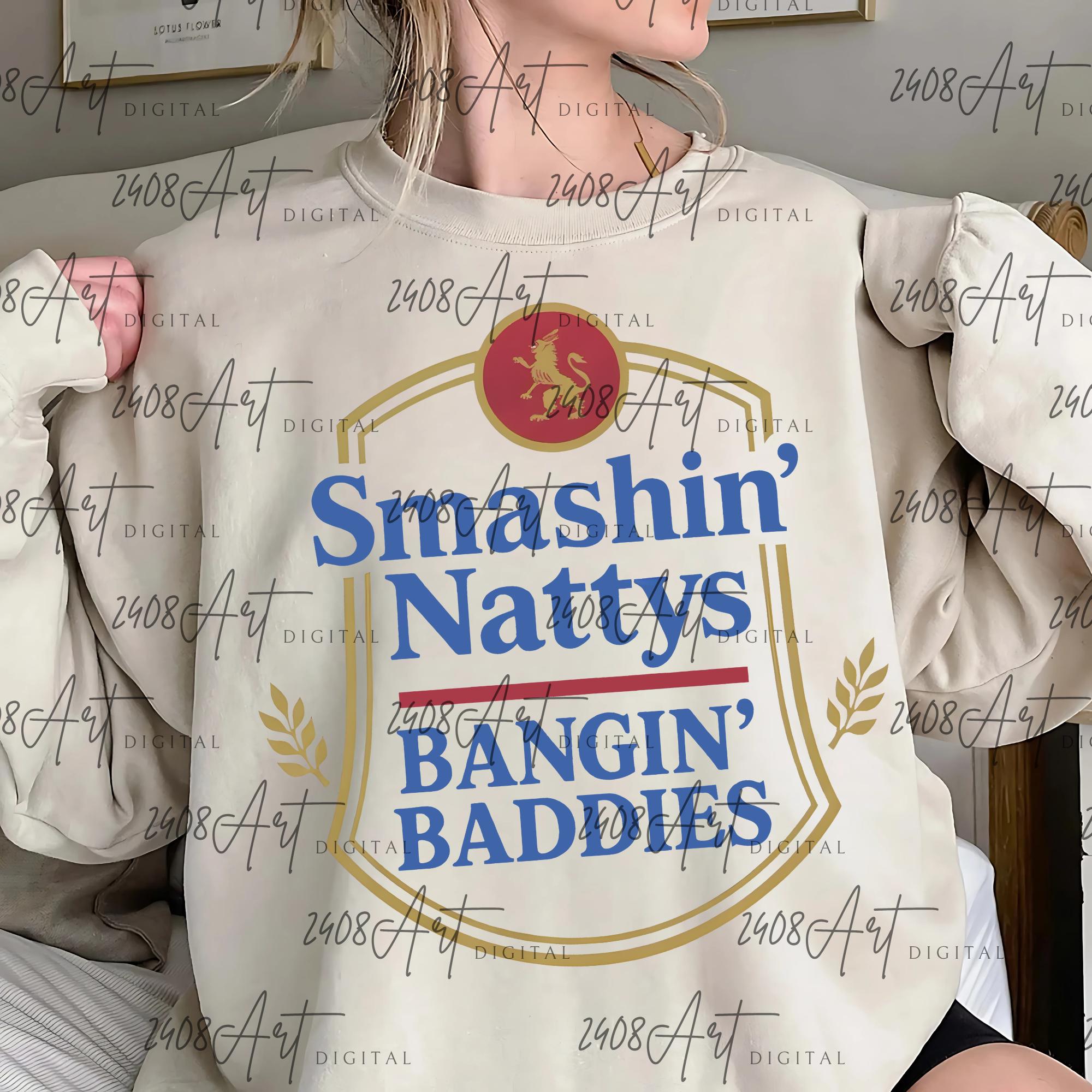 Smashin' Nattys and Bngin' Baddies SVG, Nattys Beer Logo PNG, Funny ...