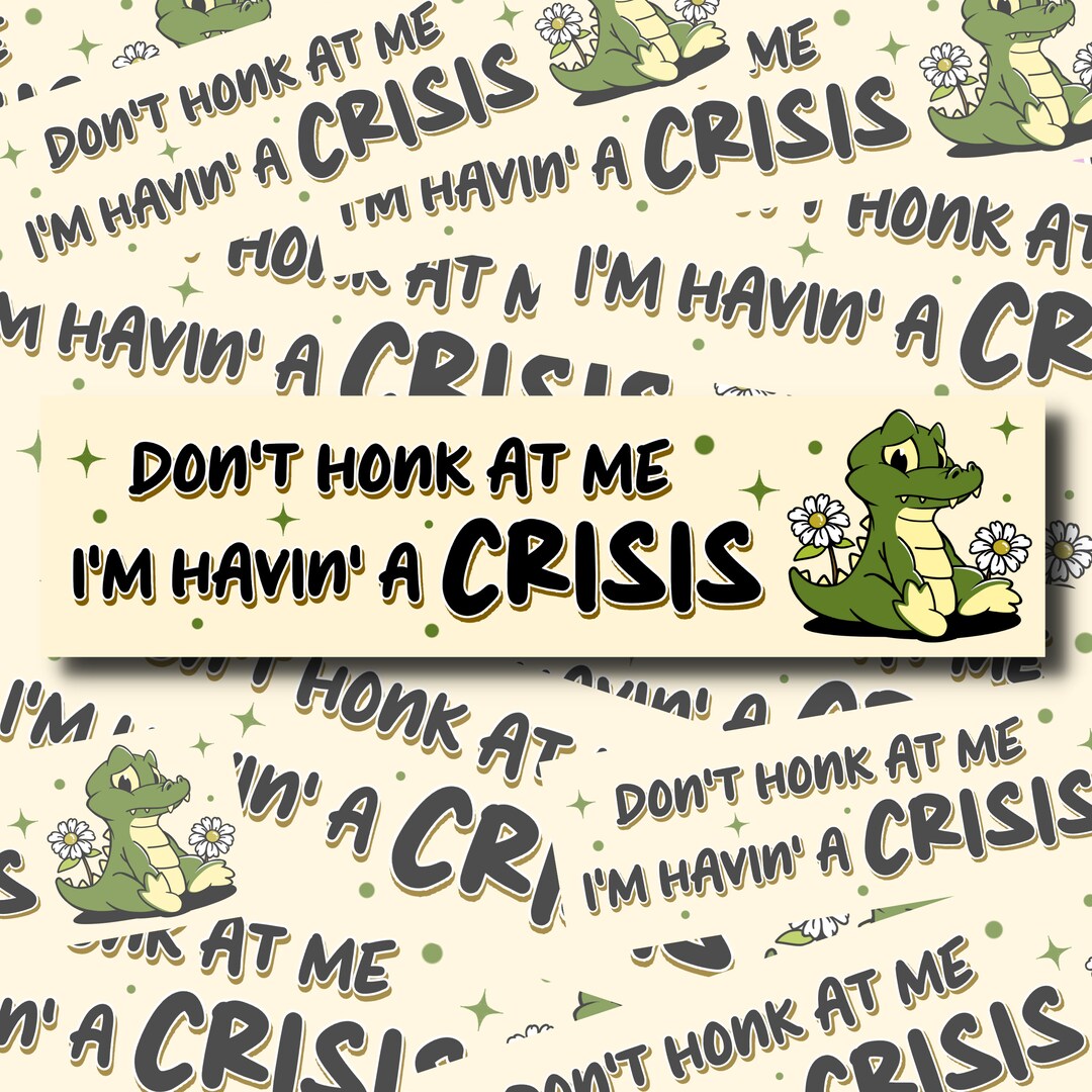 I'm Having A Crisis, Animal Stickers, Don't Honk at Me - Etsy