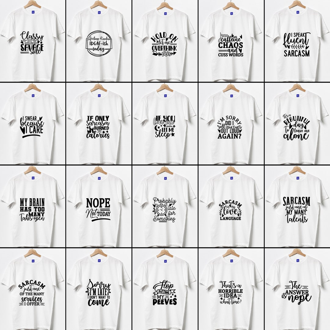 Sassy SVG Collection Cheeky Shirt Quotes, Funny Shirt Svg, Sarcastic ...
