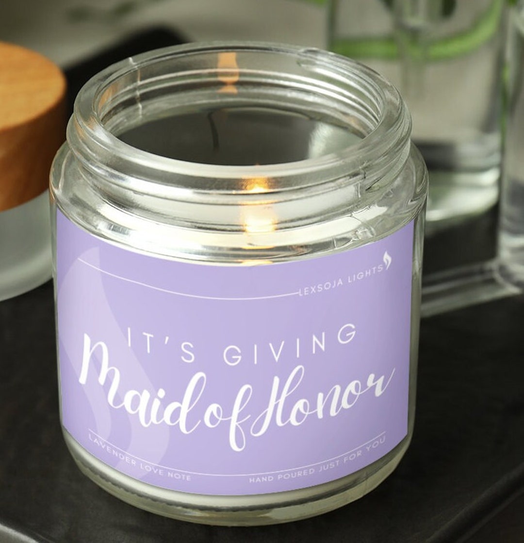 It's Giving Maid of Honor, Maid of Honor Proposal Candle, Will You Be ...