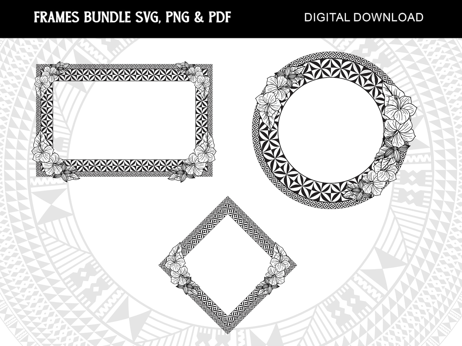 Polynesian Tribal Frame SVG & PNG Bundle | Hibiscus Flower Frames ...