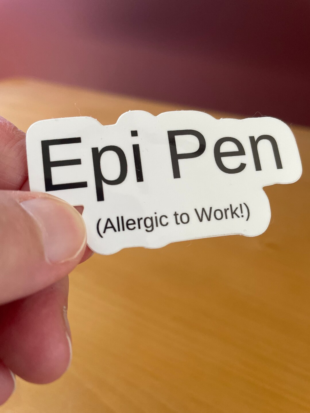 Epi Pen, Allergic to Work! Funny Sticker, Hardhat Sticker, Sarcasm ...