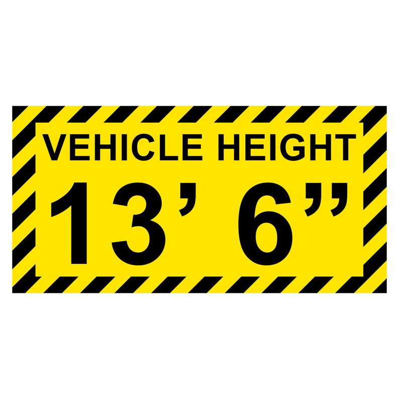 Vehicle Height Sticker for Commercial Trucks and Delivery Vans and ...