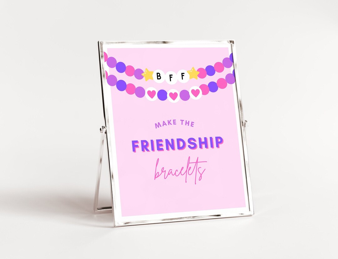 Make the Friendship Bracelets Sign | Printable Taylor Swift Birthday ...