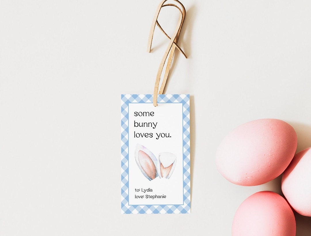 Editable Easter Gift Tags | Some Bunny Loves You Gift Tag, Printable ...
