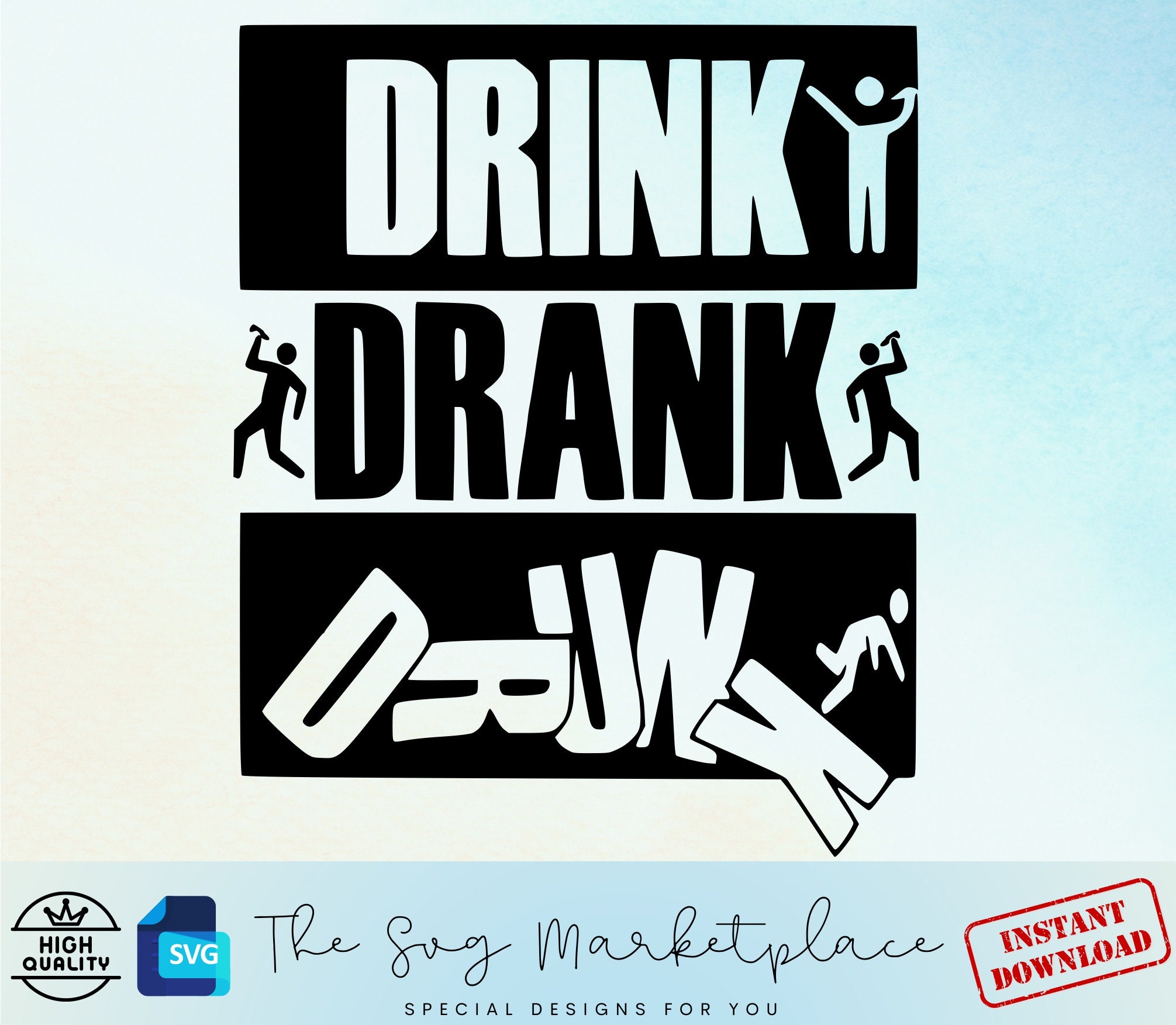 Drink Drank Drunk Svg - Fun Party Design, Ideal for Customizing ...