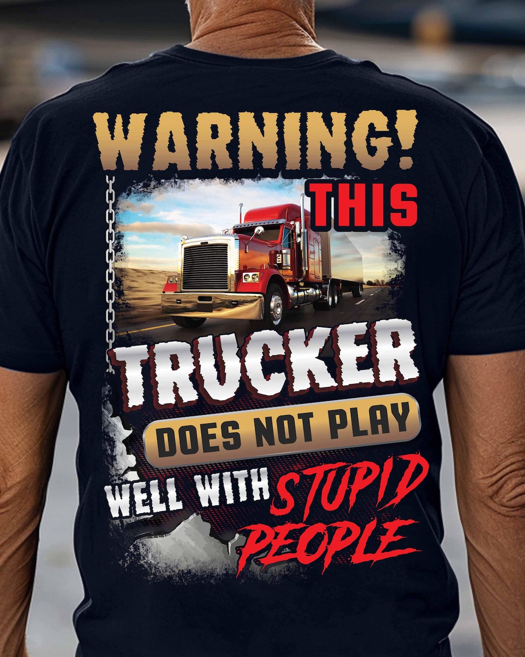 Trucker T Shirt for Men Funny Trucker Gift Does Not Play Well Tee Big ...