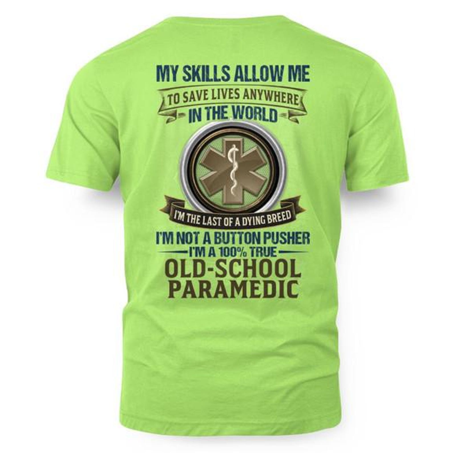 Paramedic T Shirt for Men Old School EMS Gift Save Lives Tee Medic ...