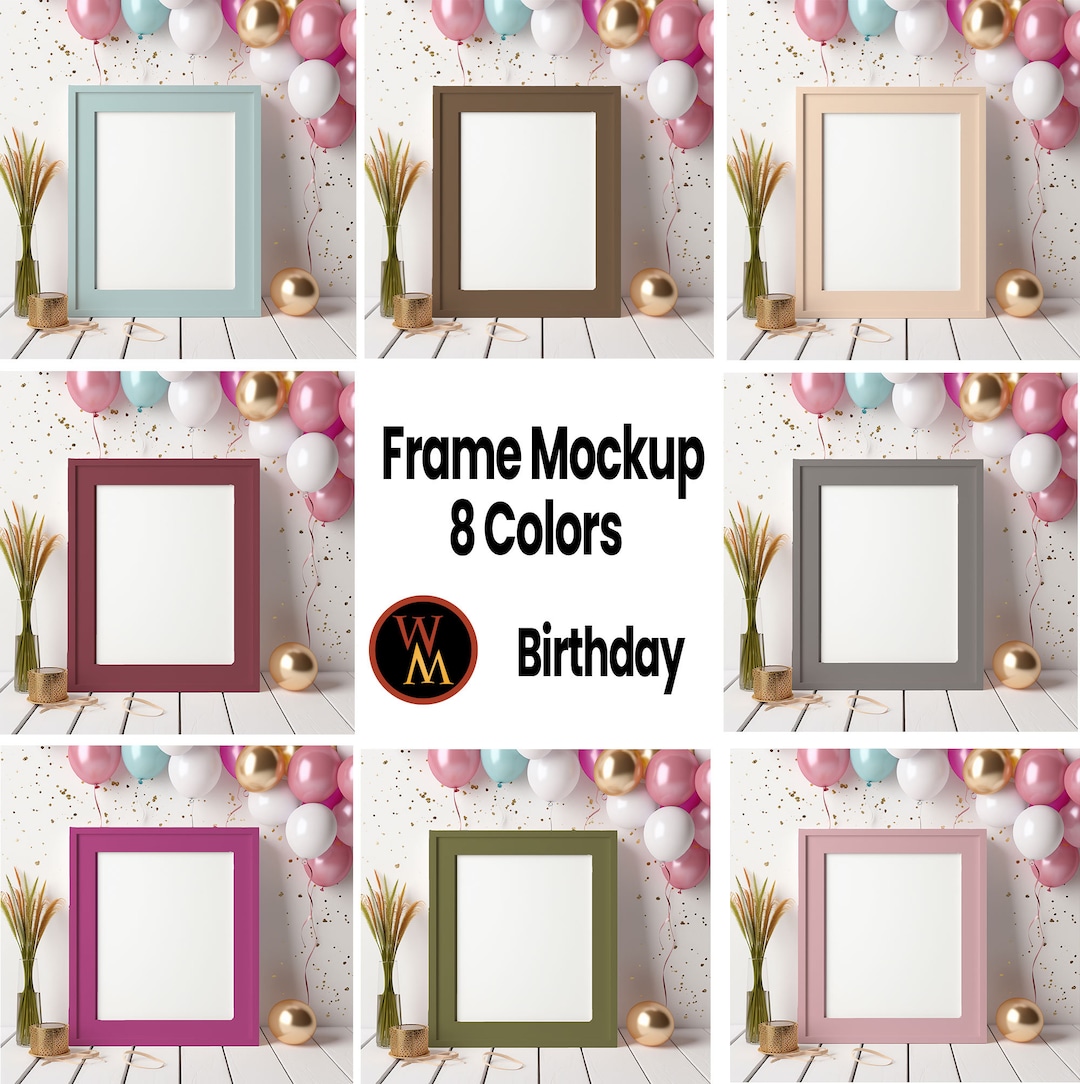 8 - Frame Mockup, Birthday Mockup, Website Mock Ups, 8 Color Mockup ...