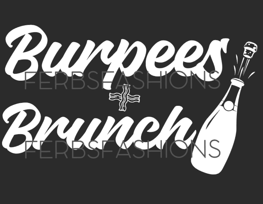 Burpees and Brunch SVG File - Etsy