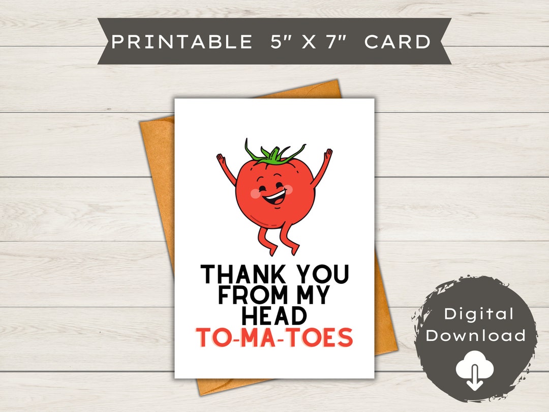 Printable Thank You Card | Blank - Thank You From My Head To-ma-toes - Etsy