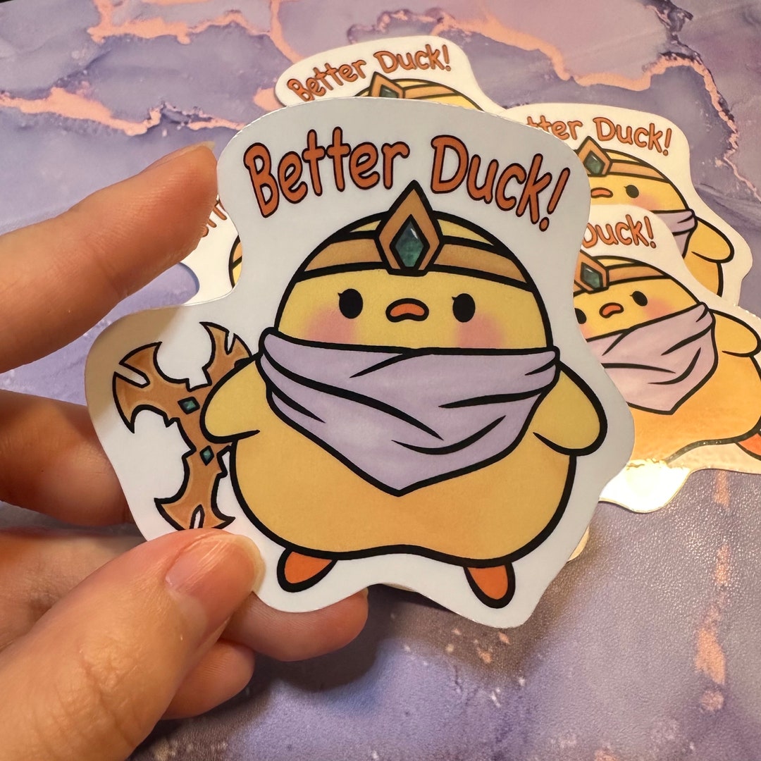 Sticker | Car Decal Bumper Sticker | Sivir “better Duck” Voice Line ...