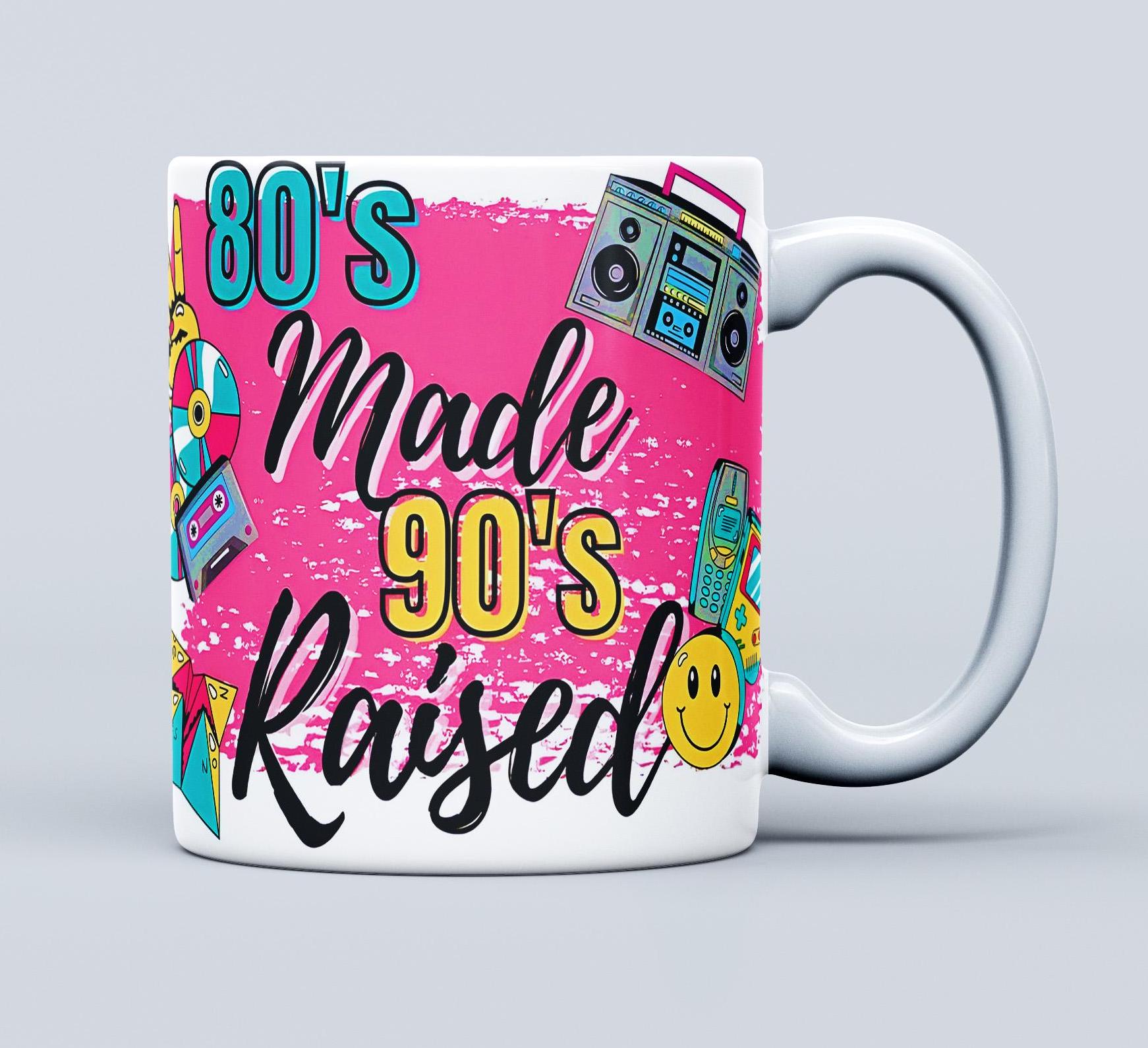 80s Made 90s Raised Mug Wrap, Nostalgic Memories Sublimation Design ...