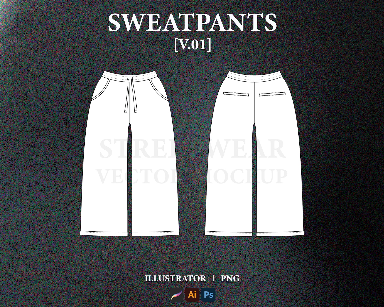 Streetwear Sweatpants Mockup Vector Pants Mockup Streetwear Tech Pack ...