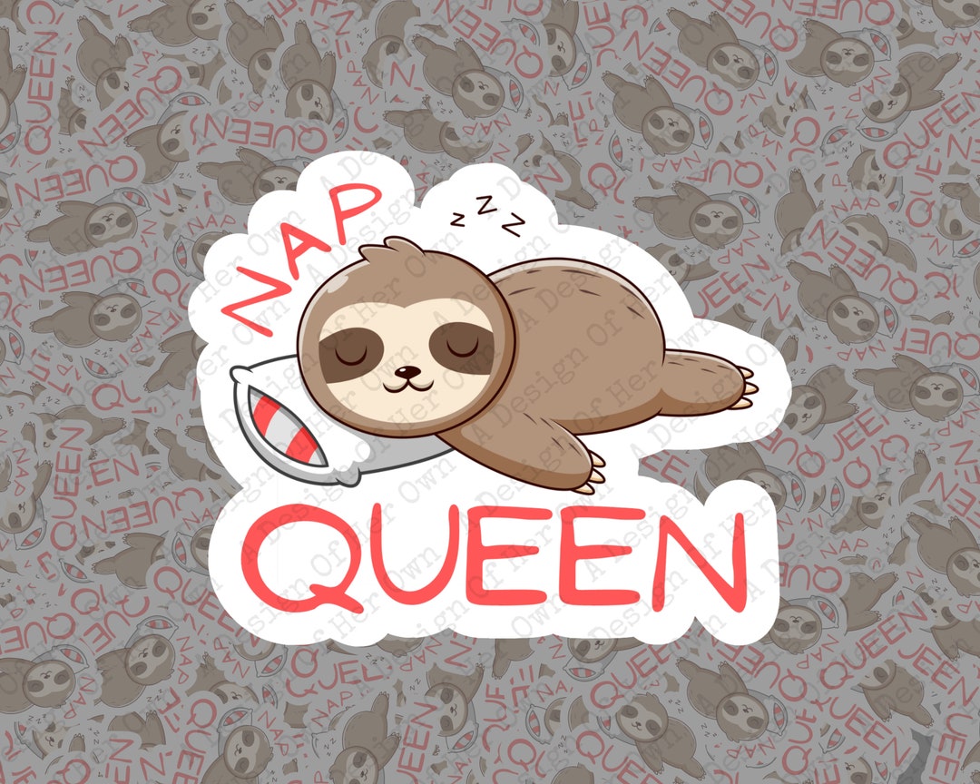 Nap Queen Sloth Sticker - Etsy