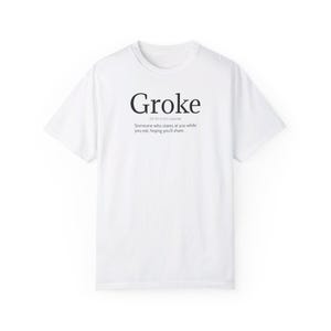 Groke Definition T-shirt: Funny Scots Word Tee - Gift for Foodies - Etsy