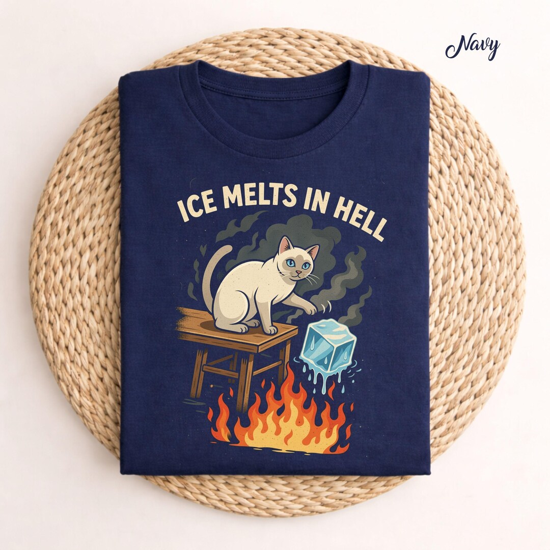 Anti ICE Protest Shirt, Political Cat Meme Tee, Ice Melts in Hell Cat ...
