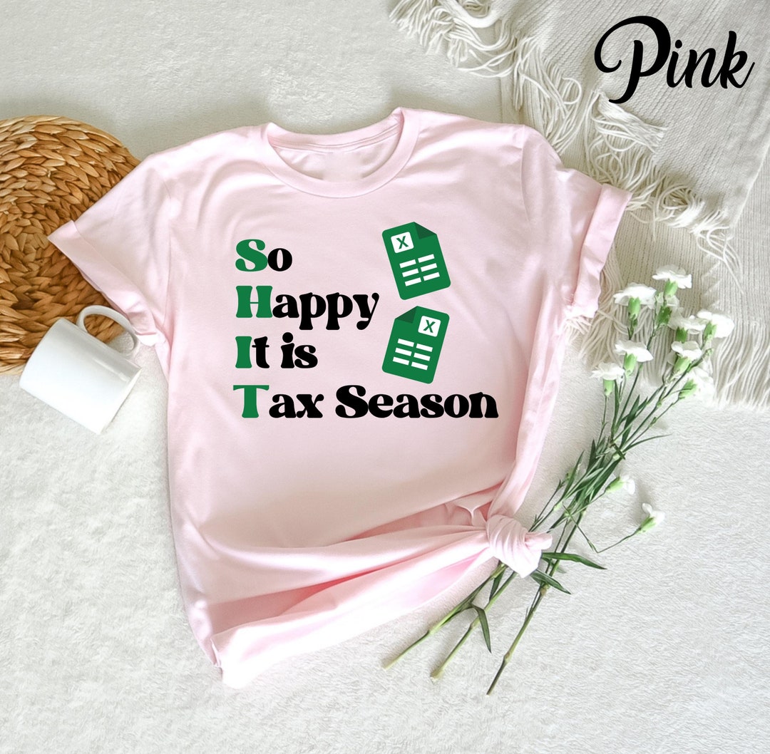 Funny Accountant Quote, so Happy It is Tax Season Funny Accountant ...