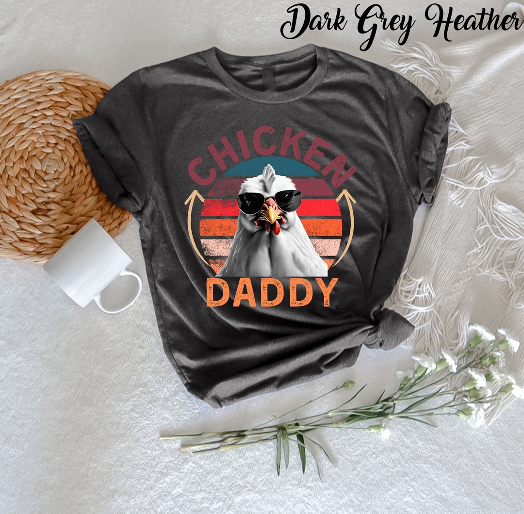 Funny Chicken Daddy, Design for Dad, Men Farmer Chicken Lover T-shirt ...