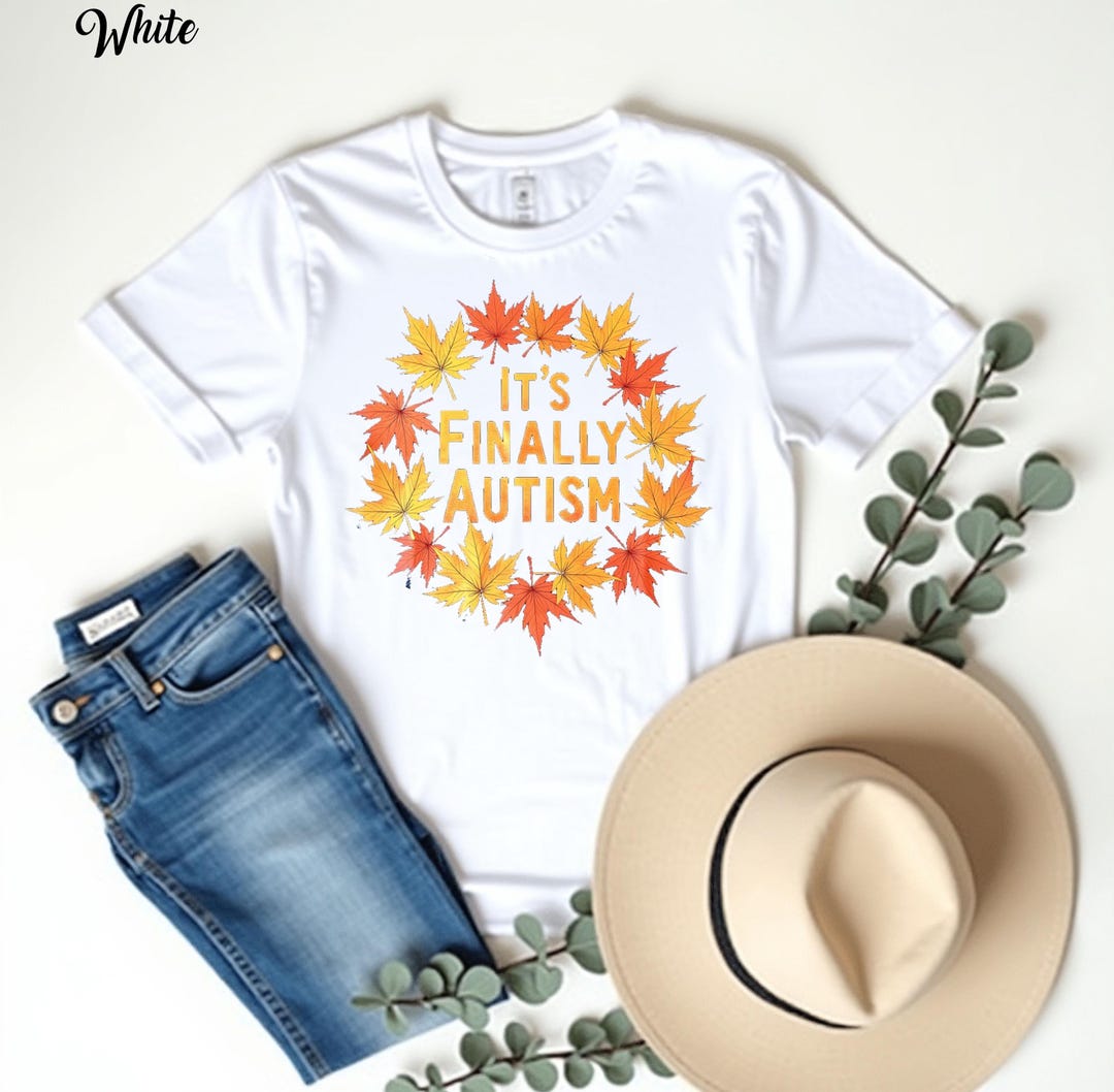 It’s Finally Autism Autumn T-shirt, Supportive Awareness Fall Graphic ...