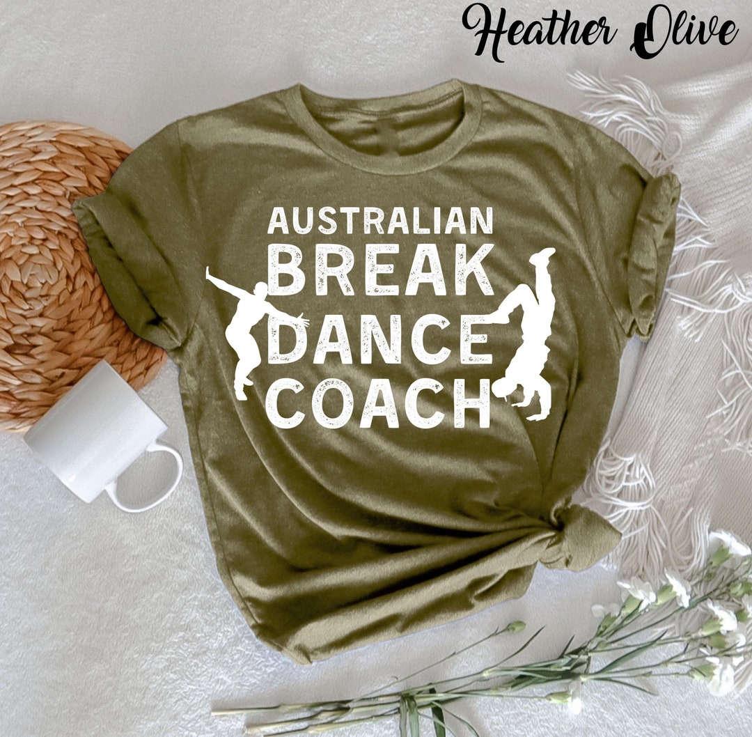 Australian Breakdance Coach, Costume Break Dancer Matching T-shirt ...
