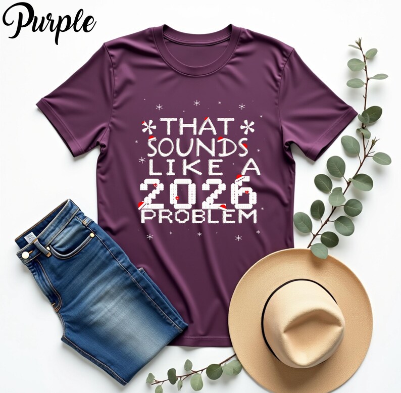 That Sounds Like a 2026 Problem Funny Ugly Christmas Style , Hilarious ...