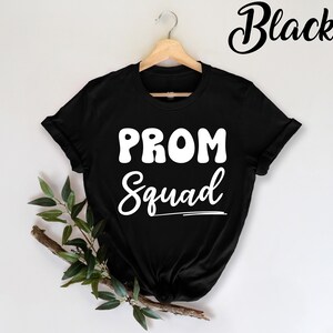Prom Squad 2024, Funny Graduate Prom Class of 2024, Prom Shirts Women ...