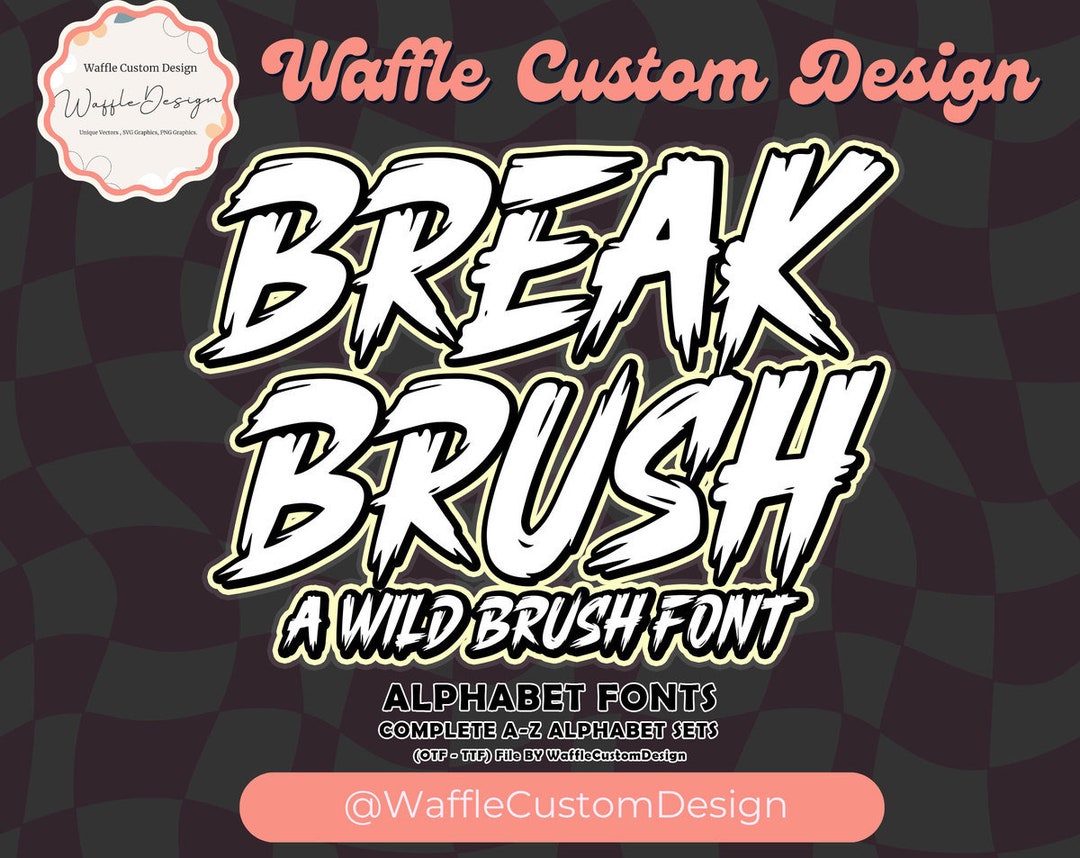 Break Brush Font Break Brush Alphabet Display Font Digital - Etsy