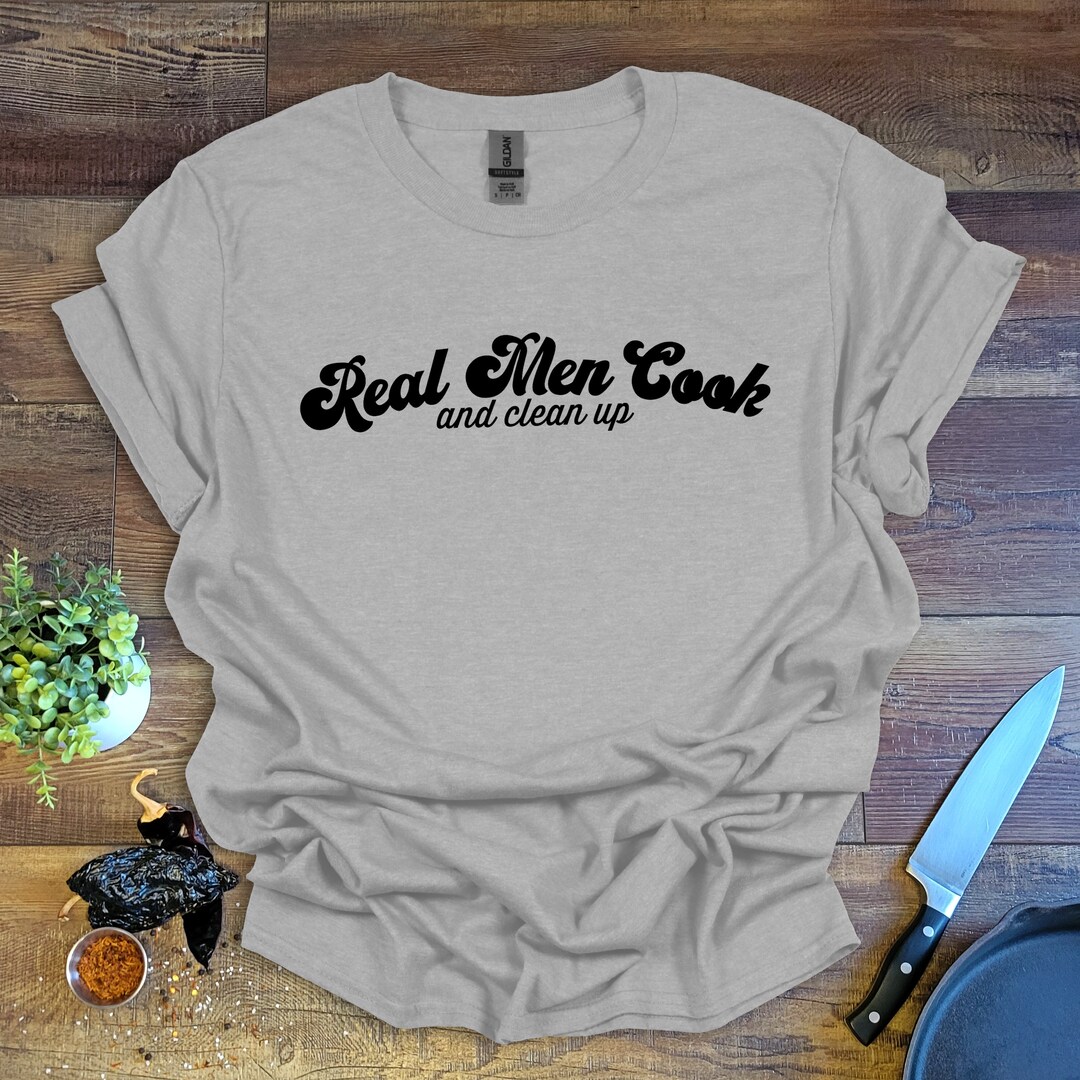 REAL MEN COOK and Clean Up, Funny, Gift for Dad, Cooking, Short-sleeve ...
