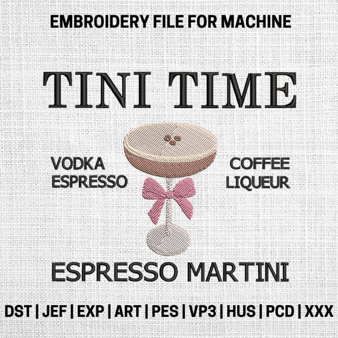 TSOTMO Espresso Martini Embroidery Designs,tini Time Gift Embroidery ...