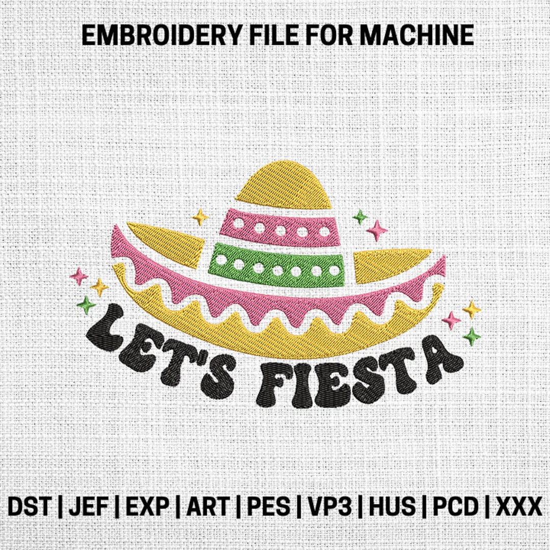 Let's Fiesta Embroidery Designs, Cinco De Mayo Embroidery Pattern ...