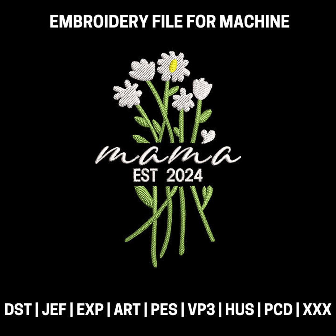 Flower Mama Embroidery Designs, Mama Embroidery Pattern, Mother Day ...