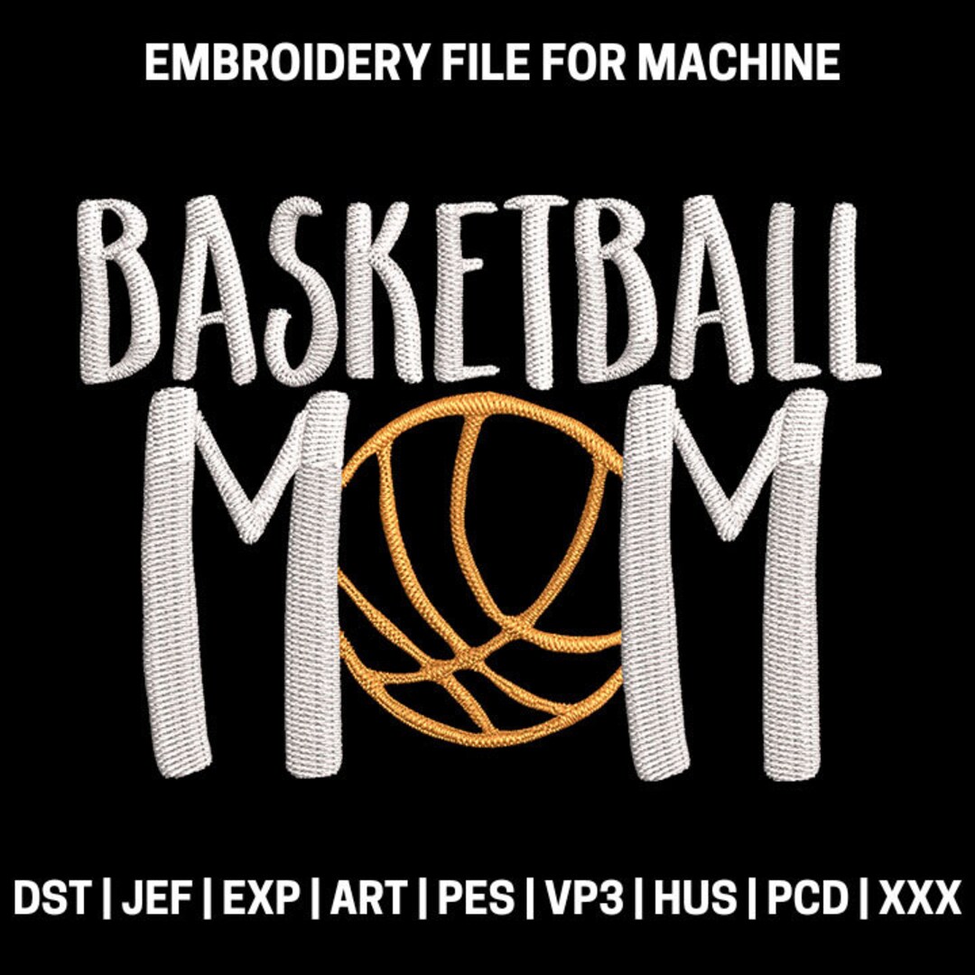 Basketball Mom Embroidery Designs, Mothers Day Embroidery Pattern ...
