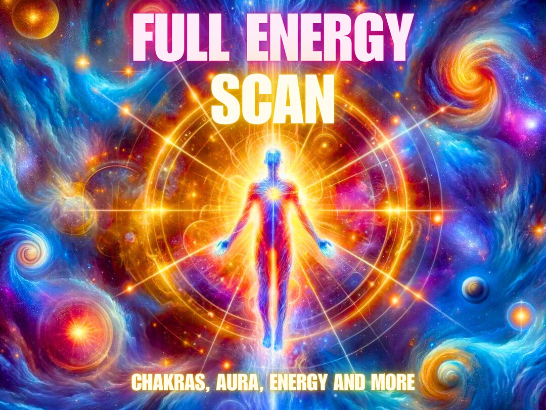 Full Energy Scan, Chakras, Aura, Energy and More - Etsy
