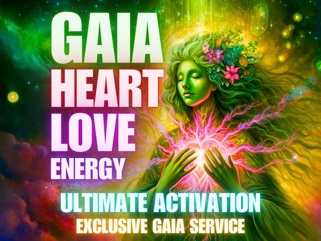 Gaia Heart Love Energy Ultimate Activation, Embrace Unconditional Love ...