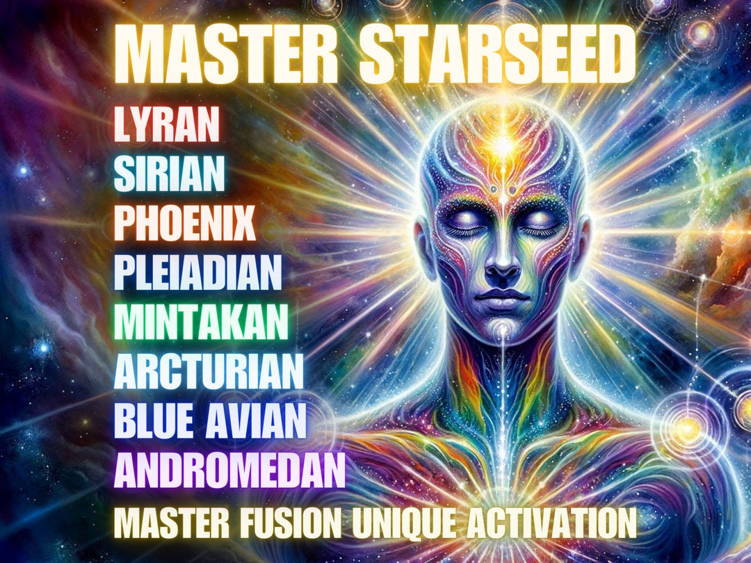 Master Starseed, Master Fusion Unique Activation, Lyran, Sirian, Phoenix, Pleiadian, Mintakan ...