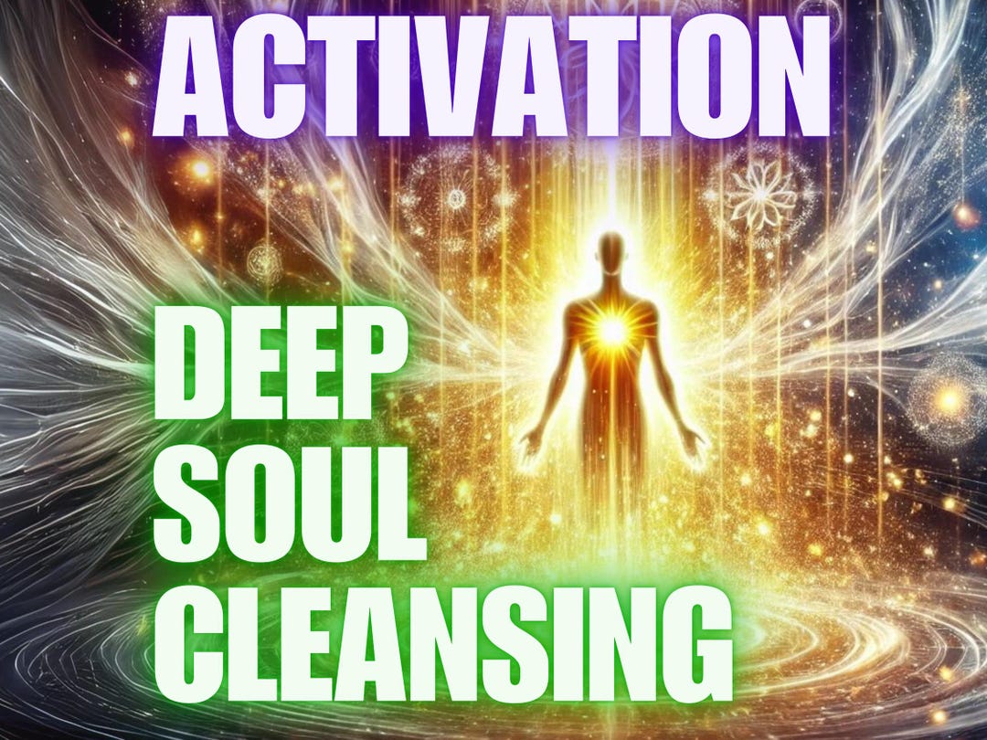 Deep Soul Cleansing Activation Purify Your Soul and Remove Deep-rooted ...