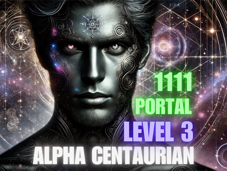 Alpha Centaurian Portal, Alpha Centauri Starseed, Level 3 Portal, 1111 ...