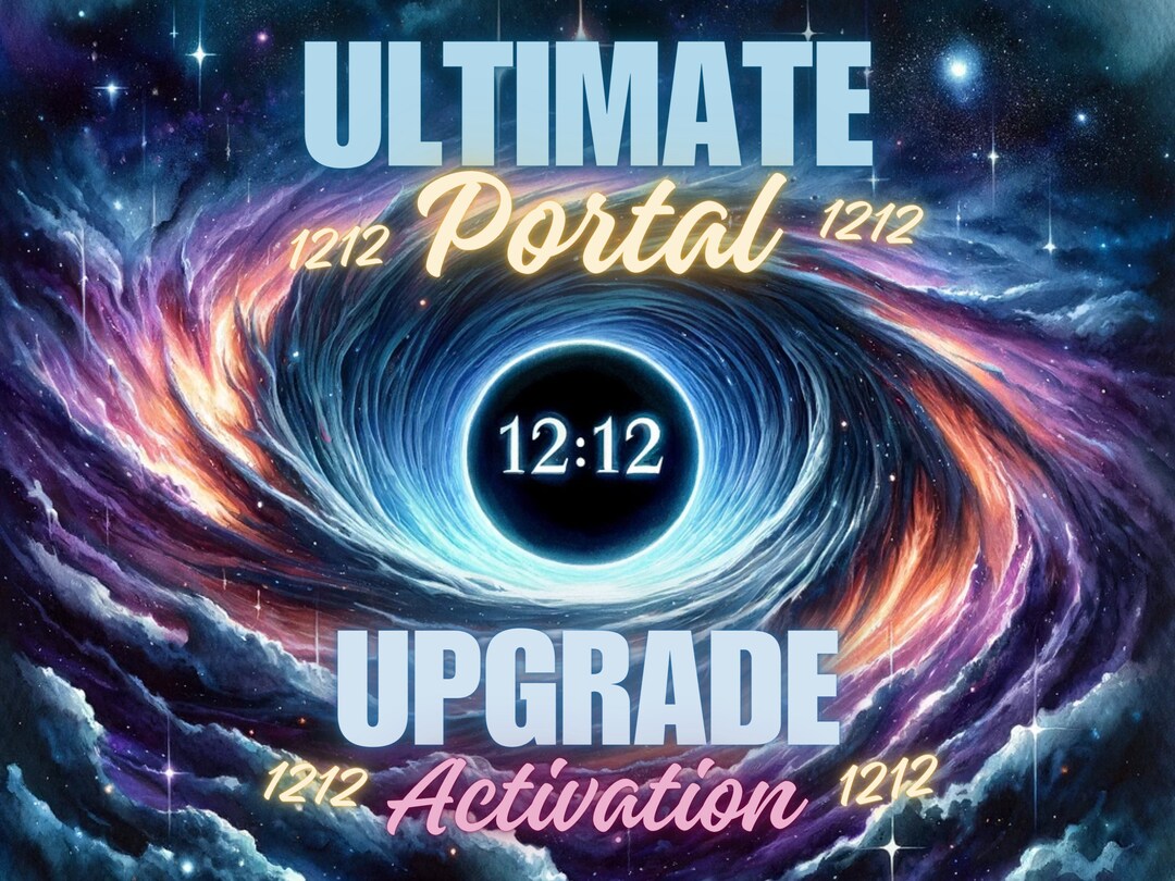 Ultimate Portal 1212 Upgrade Activation Session, 1212, 12:12, December ...