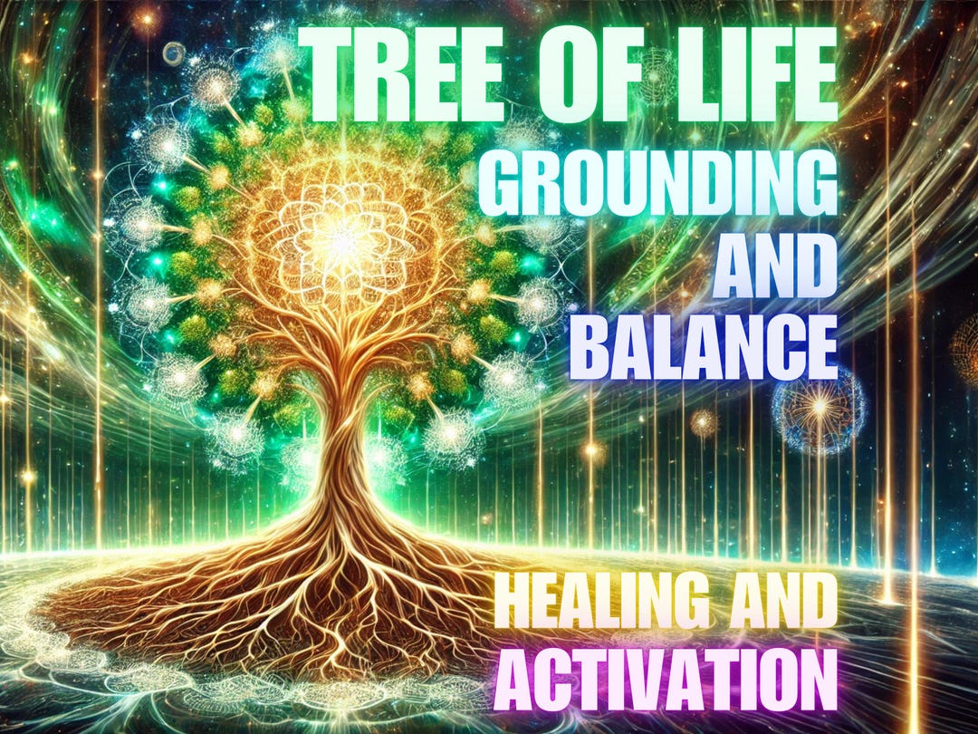 Tree of Life Grounding & Balance Activation, Root Into Stability, Flow ...