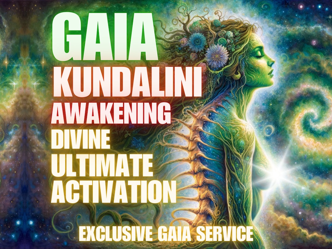 Gaia Kundalini Awakening Ultimate Activation, Ignite Your Inner Fire ...