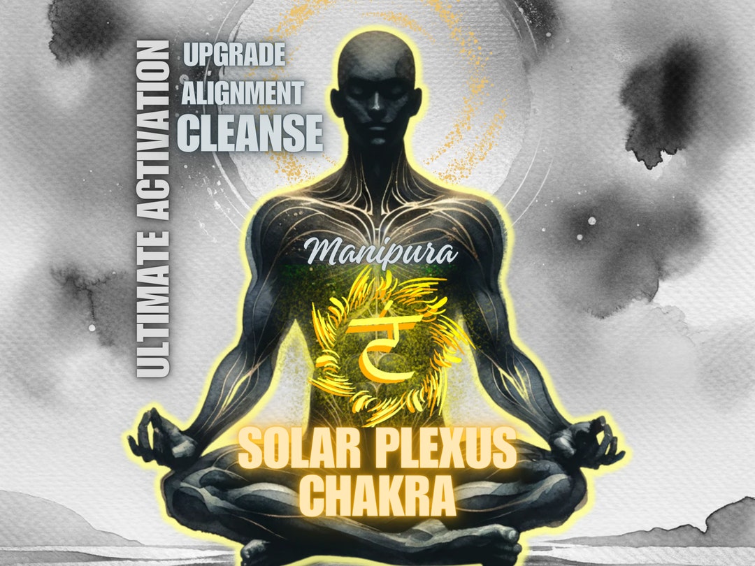 Solar Plexus Chakra Manipura Activation, Upgrade, Alignment, Cleanse ...