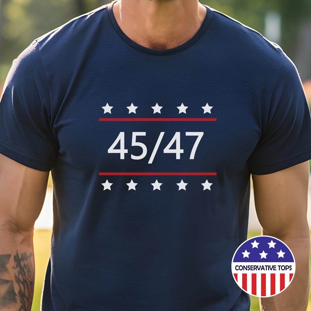 45/47 President Shirt, Trump for 2024, Trump for 47, 47th President ...