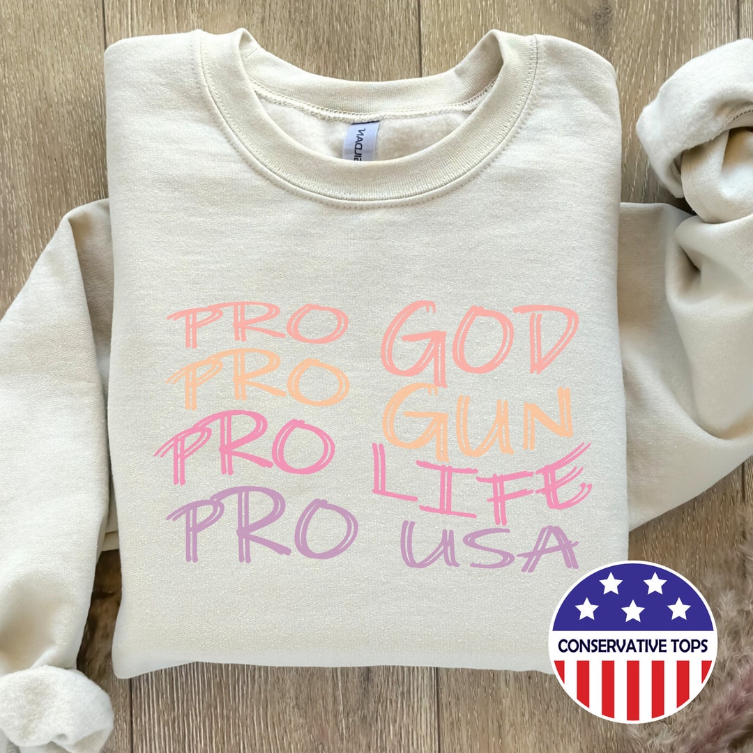 Pro Life, Pro Gun, Pro God, Pro Usa,conservative Tshirt, Conservative ...