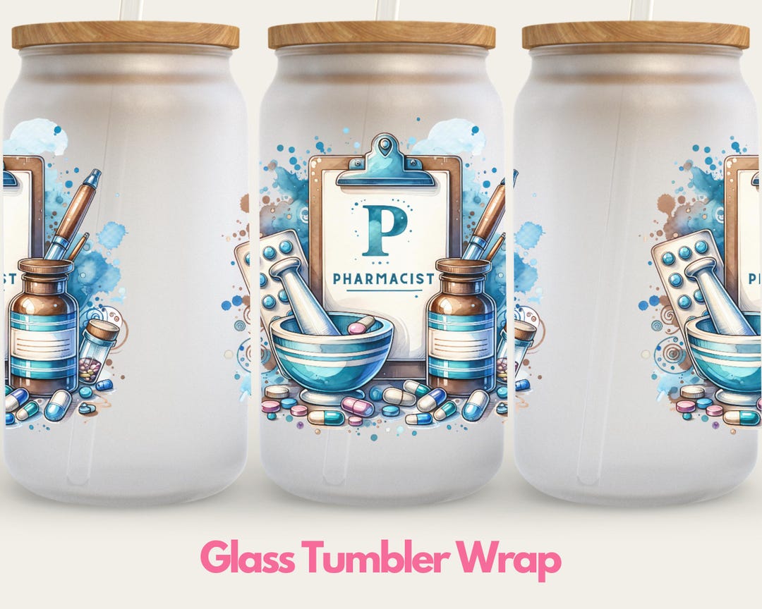 Pharmacist Glass Can Wrap, Pharmacist Tumbler Wrap, Pharmacy Cup Wrap ...